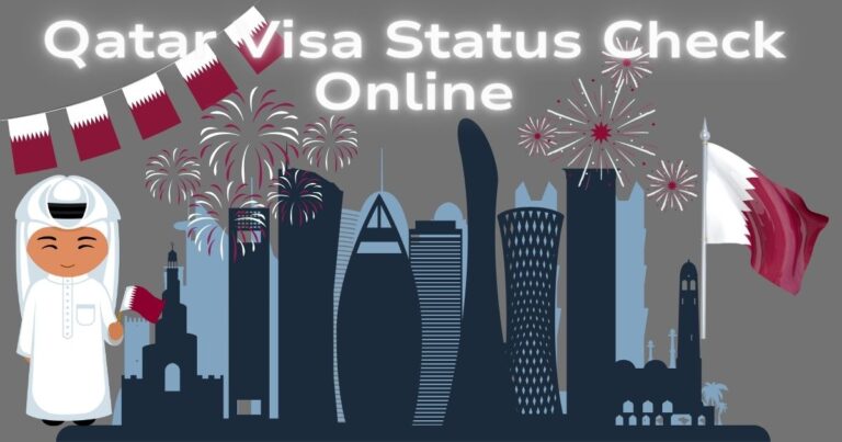 Qatar Visa Status Check 2025 Online (Application Status) Tracker Work Visa