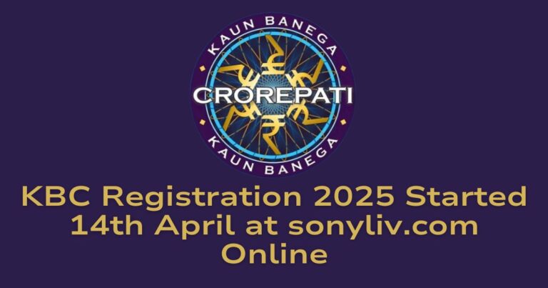 KBC Registration 2025 Start Date @sonyliv.com Entry Application Form ...