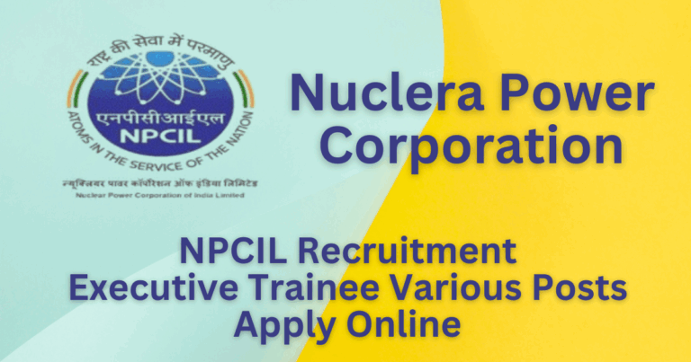 NPCIL Recruitment 2025 Notification pdf, Application Form, Apply, Last Date