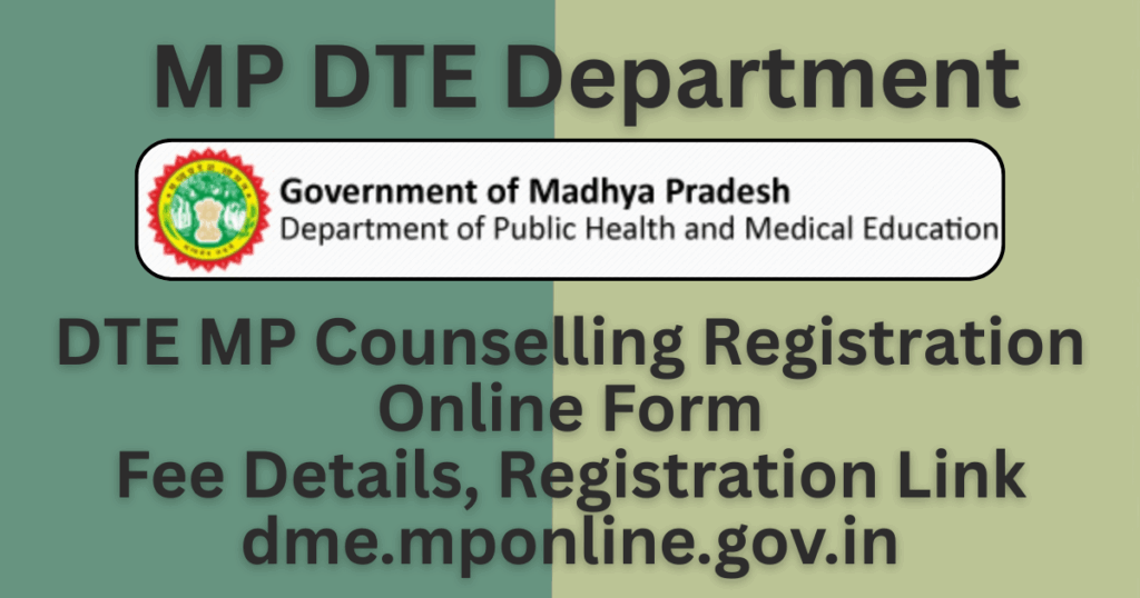 DTE MP Counselling Registration 2025 Start, Application Form, Seat ...