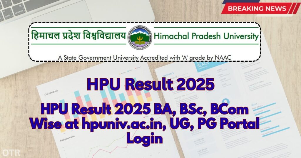 HPU Result 2025 BA, BSc, BCom MA at hpuniv.ac.in, UG, PG Portal Login