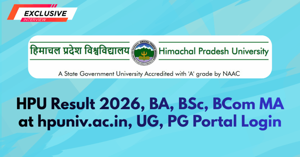 HPU Result 2026, BA, BSc, BCom MA at hpuniv.ac.in, UG, PG Portal Login